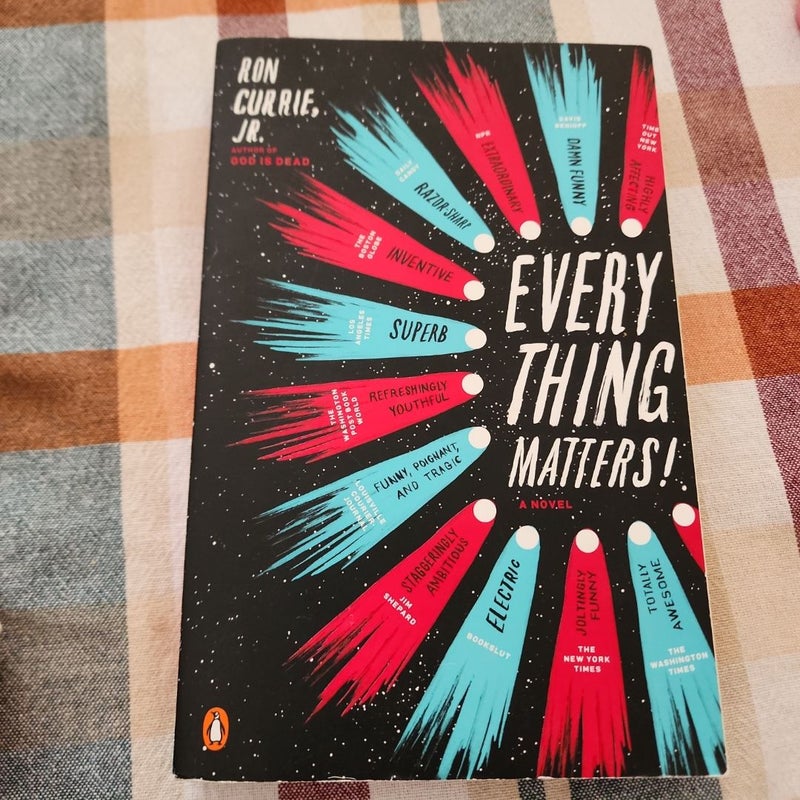 Everything Matters! by Ron Currie, Ron Currie