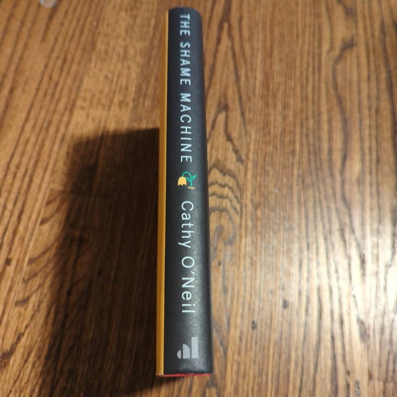The Shame Machine by Cathy O'Neil