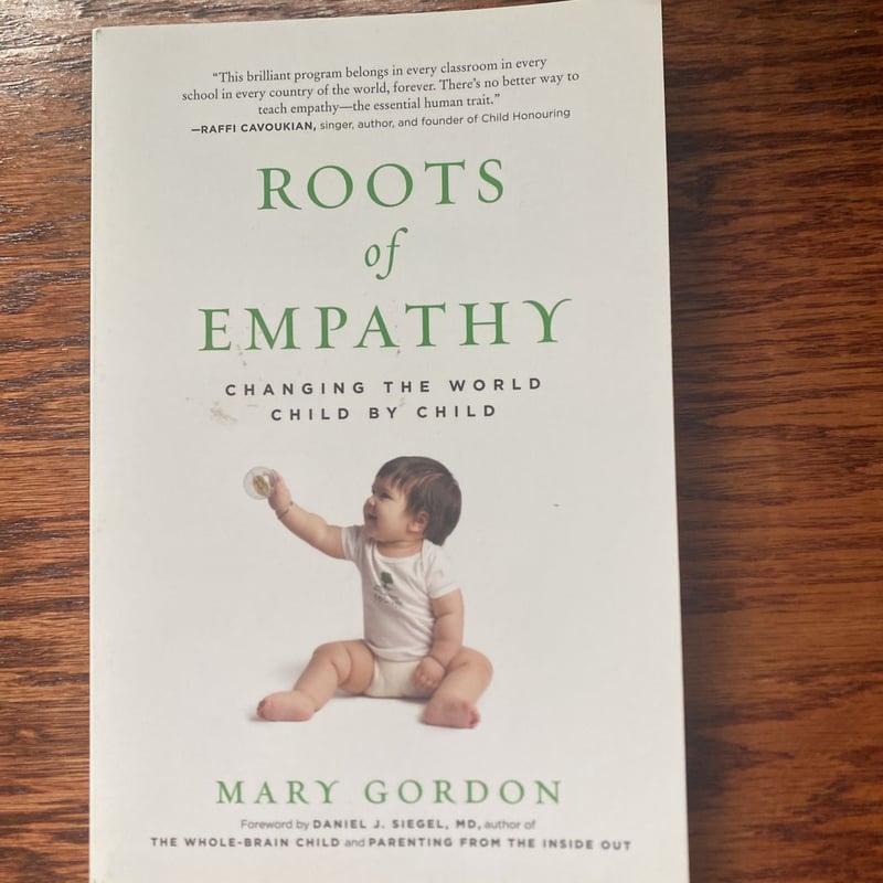 Roots of Empathy by Mary Gordon, Daniel J. Siegel