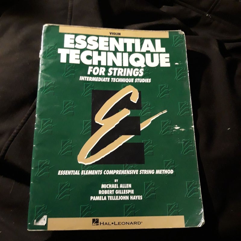 Essential Technique for Strings (Original Series) by Robert Gillespie, Pamela Tellejohn Hayes ...