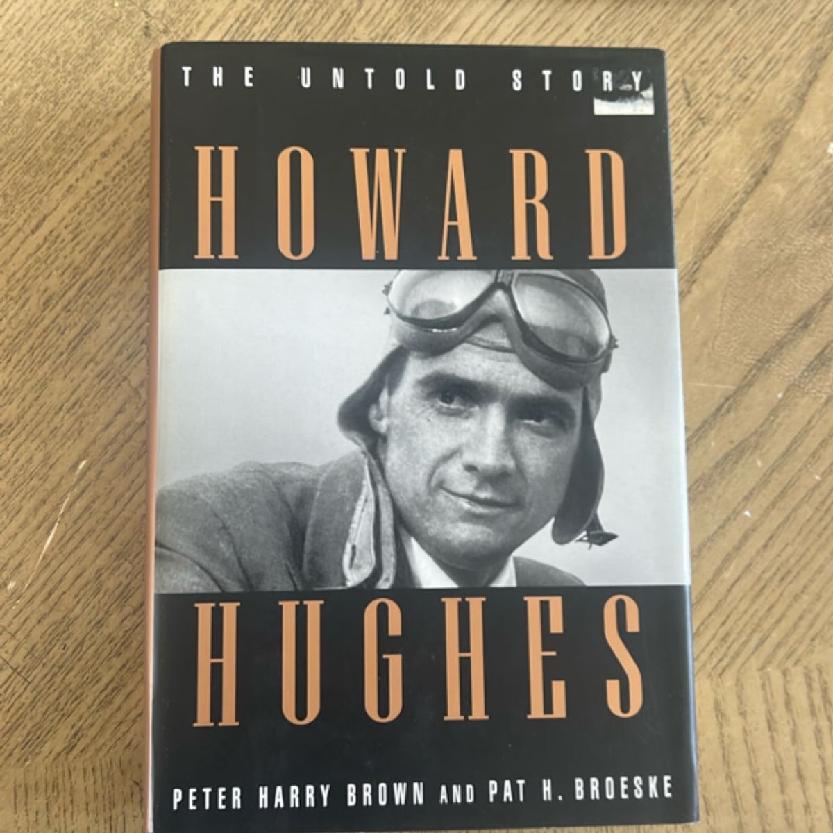 Howard Hughes by Peter H. Brown; Pat H. Broeske, Hardcover | Pangobooks