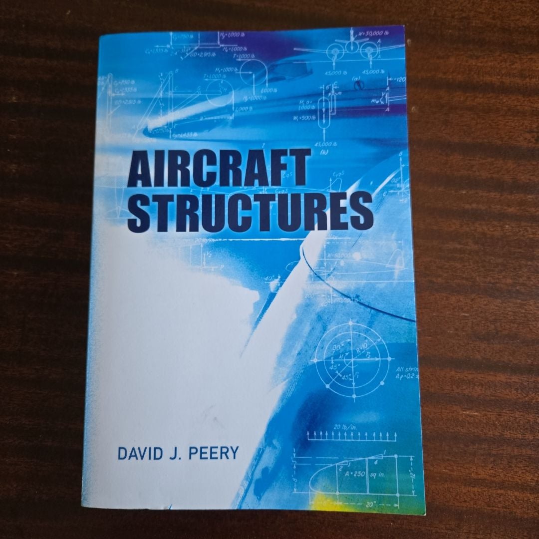 Aircraft Structures by David J. Peery