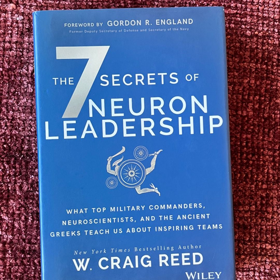 The 7 Secrets of Neuron Leadership by W. Craig Reed, Hardcover | Pangobooks