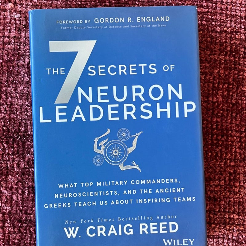 The 7 Secrets of Neuron Leadership by W. Craig Reed, Hardcover | Pangobooks