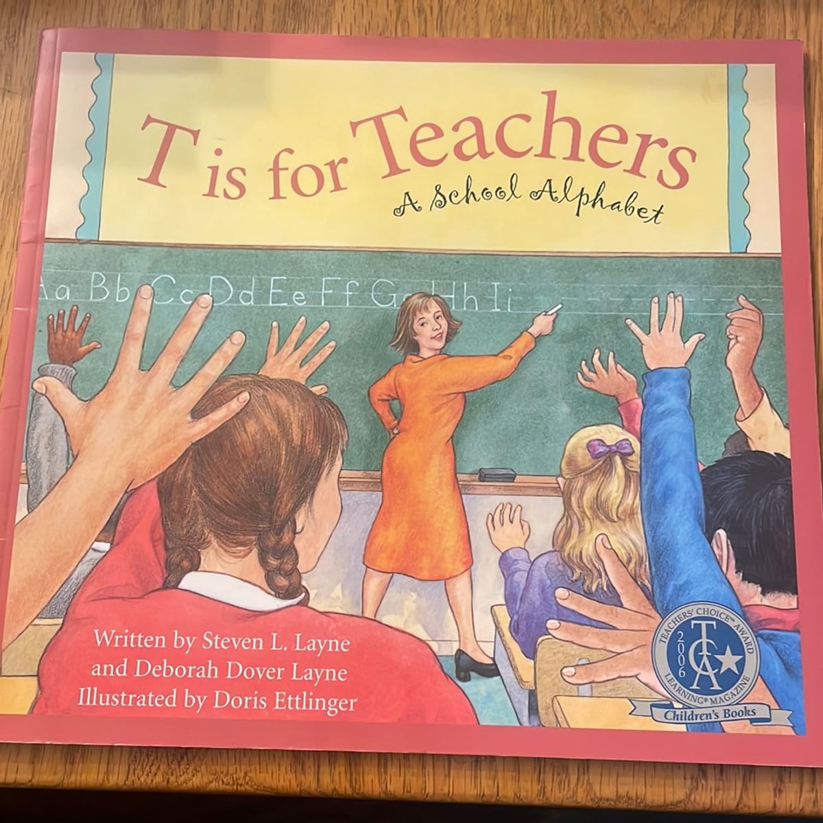 T Is for Teachers by Steven L. Layne, Deborah Dover Layne