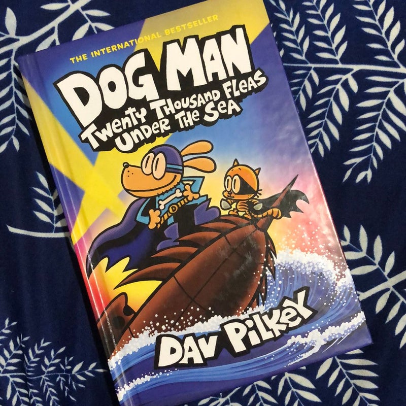 Dog Man: Twenty Thousand Fleas under the Sea: a Graphic Novel (Dog Man ...