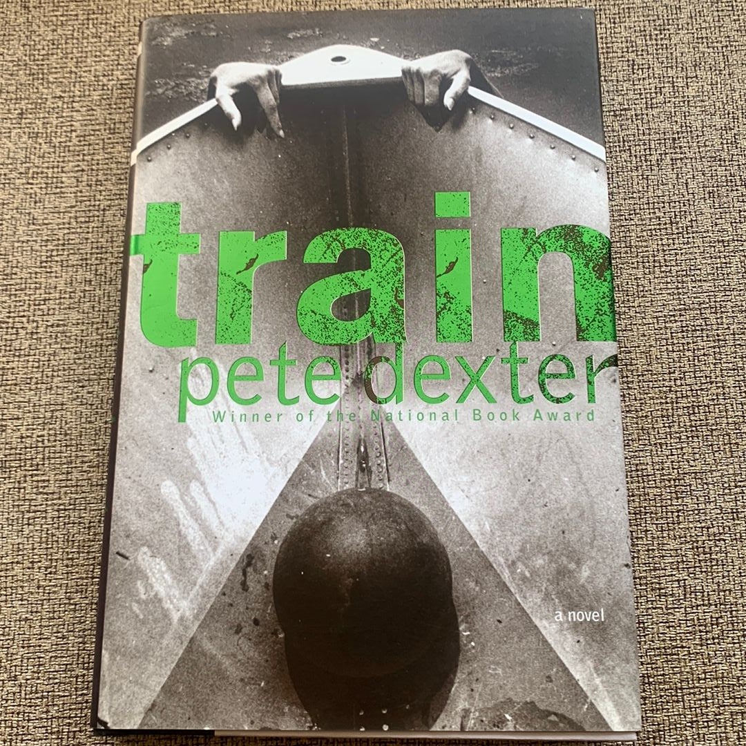 Train by Pete Dexter