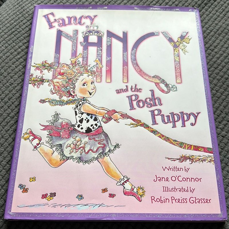 Fancy Nancy and the Posh Puppy by Jane O'Connor