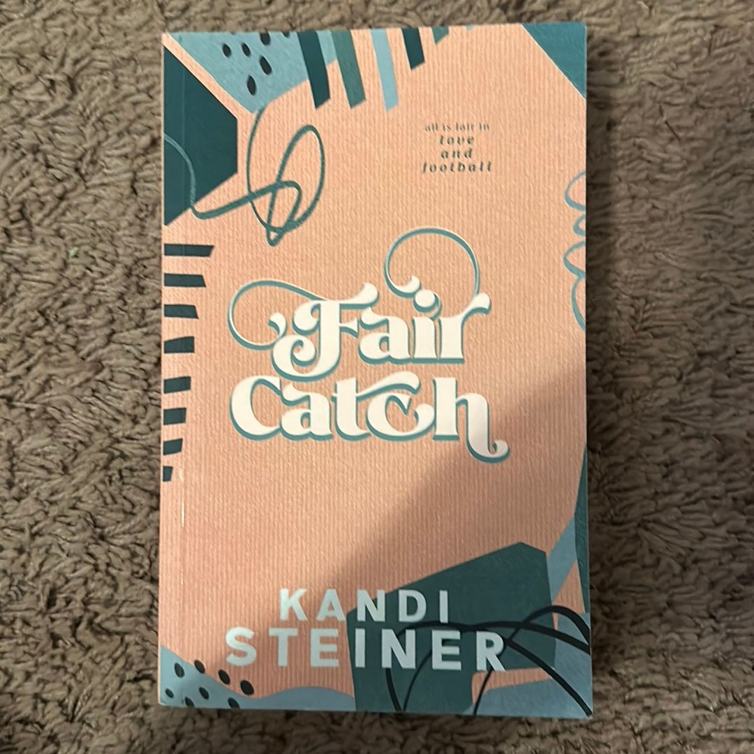 Fair Catch by Kandi Steiner, Paperback | Pangobooks