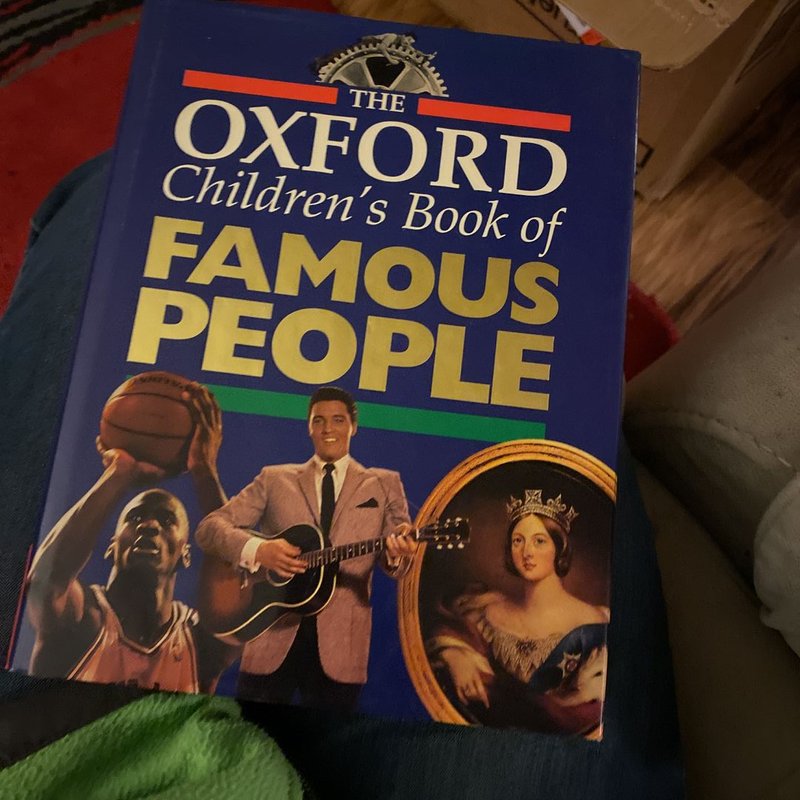 The Oxford Children's Book of Famous People by