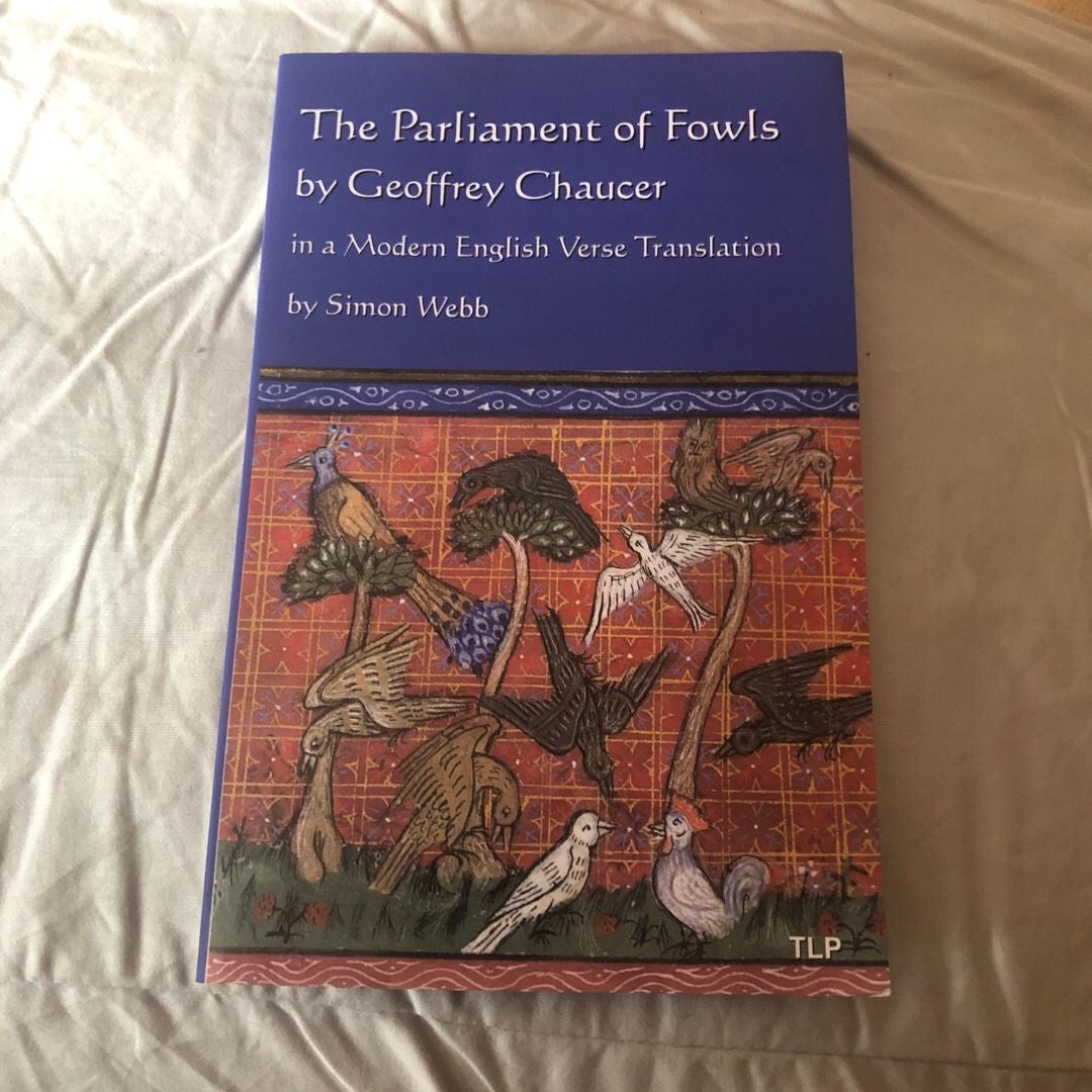 The Parliament of Fowls by Geoffrey Chaucer, Simon Webb