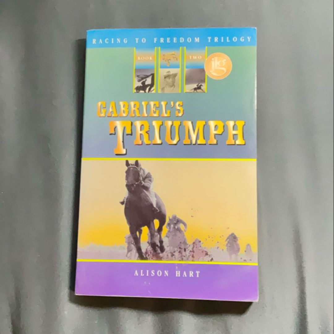 Gabriel's Triumph by Alison Hart
