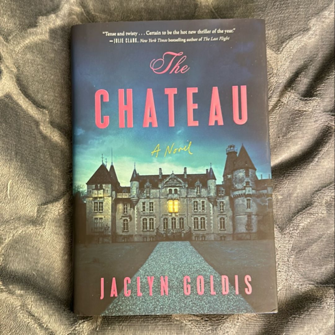 The Chateau by Jaclyn Goldis