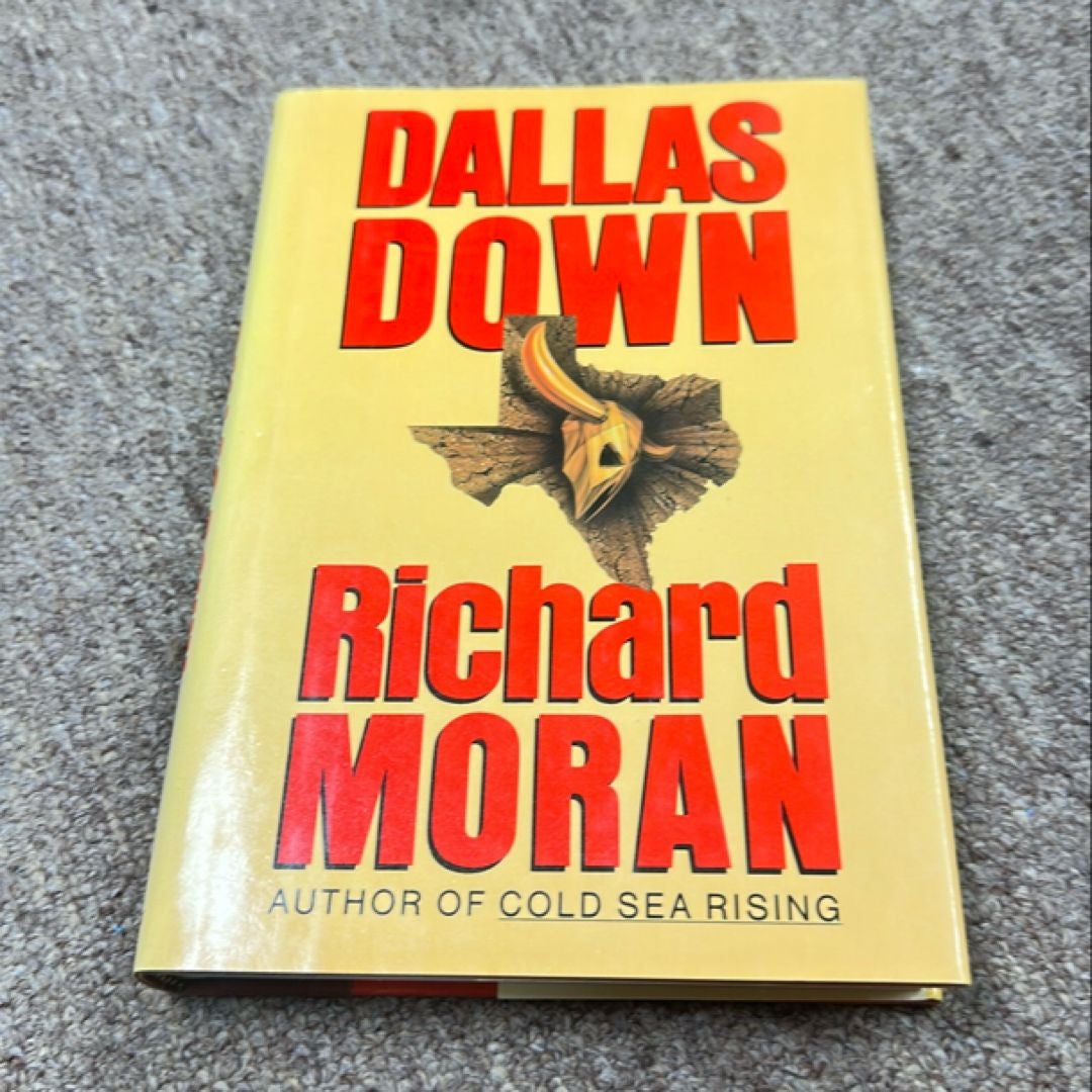 Dallas Down by Richard Moran