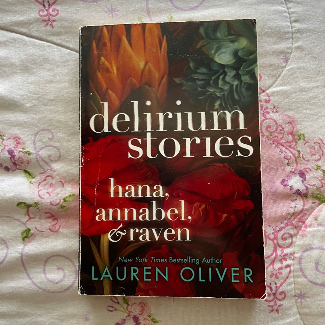 Delirium Stories: Hana, Annabel, and Raven