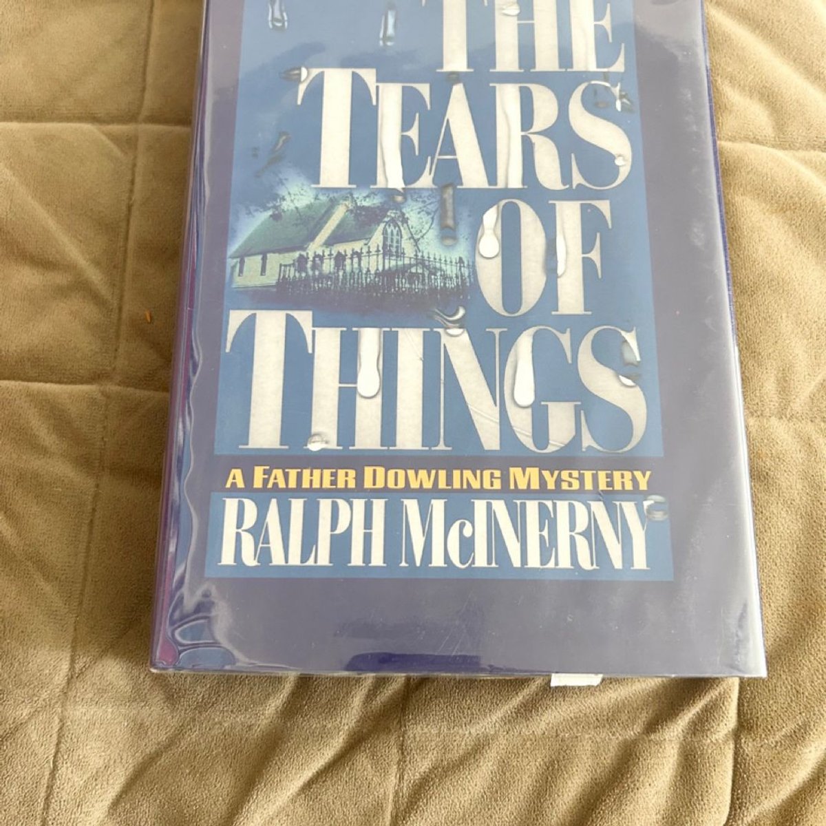 The Tears of Things by Ralph McInerny
