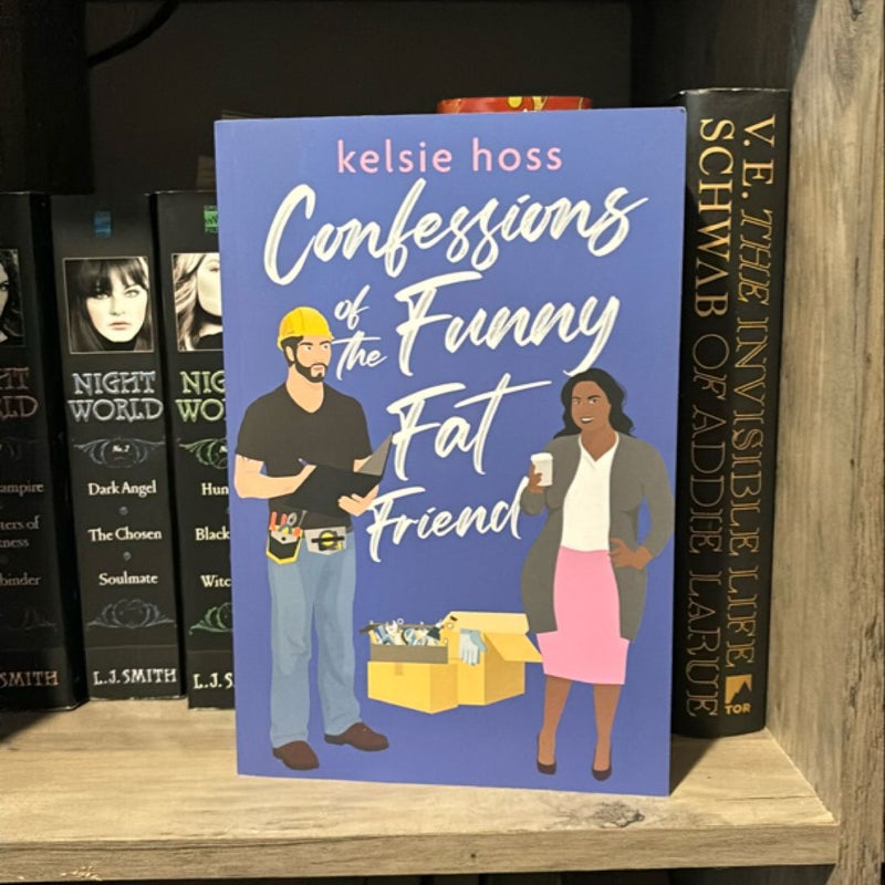 Confessions of the Funny Fat Friend by Kelsie Hoss