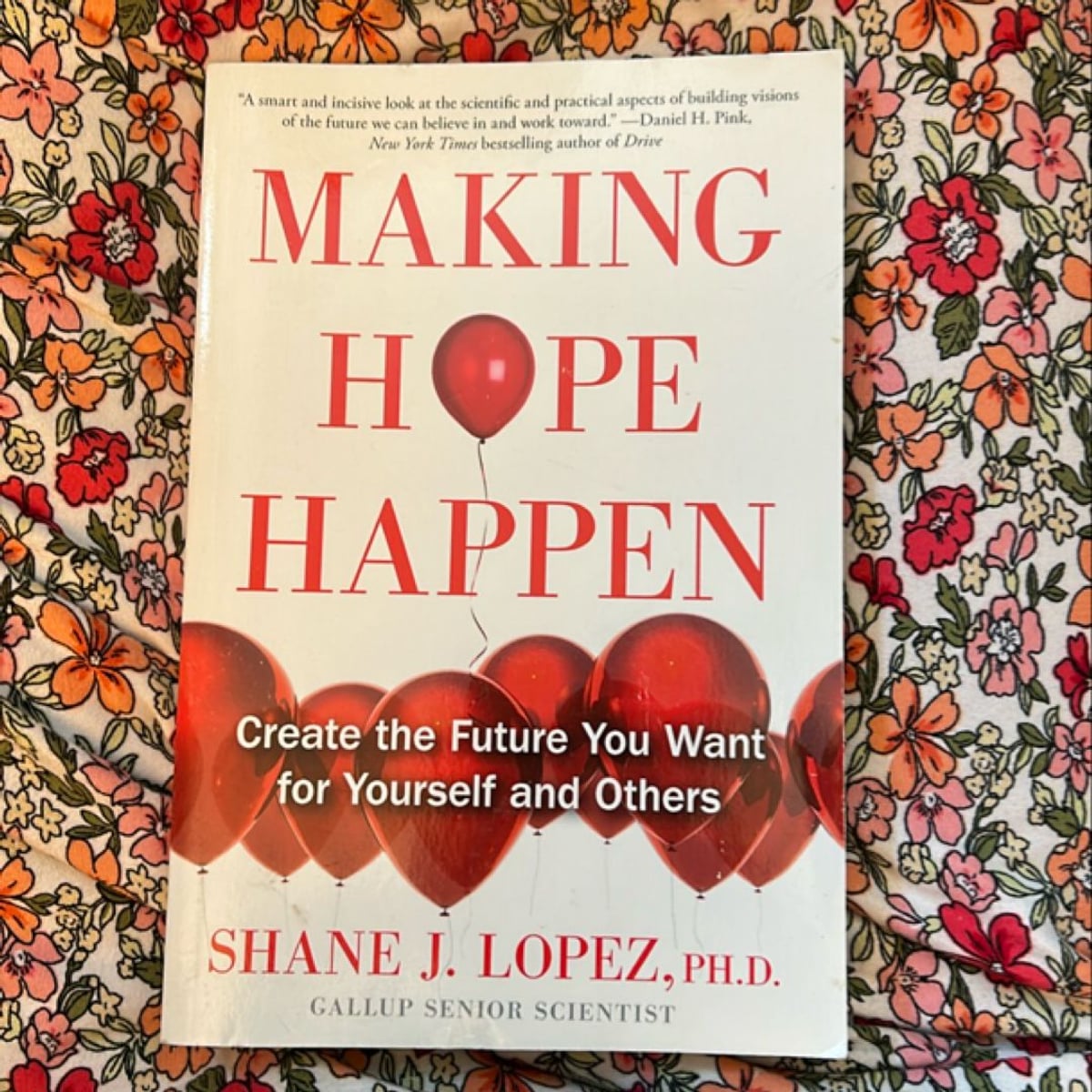 Making Hope Happen by Shane J. Lopez