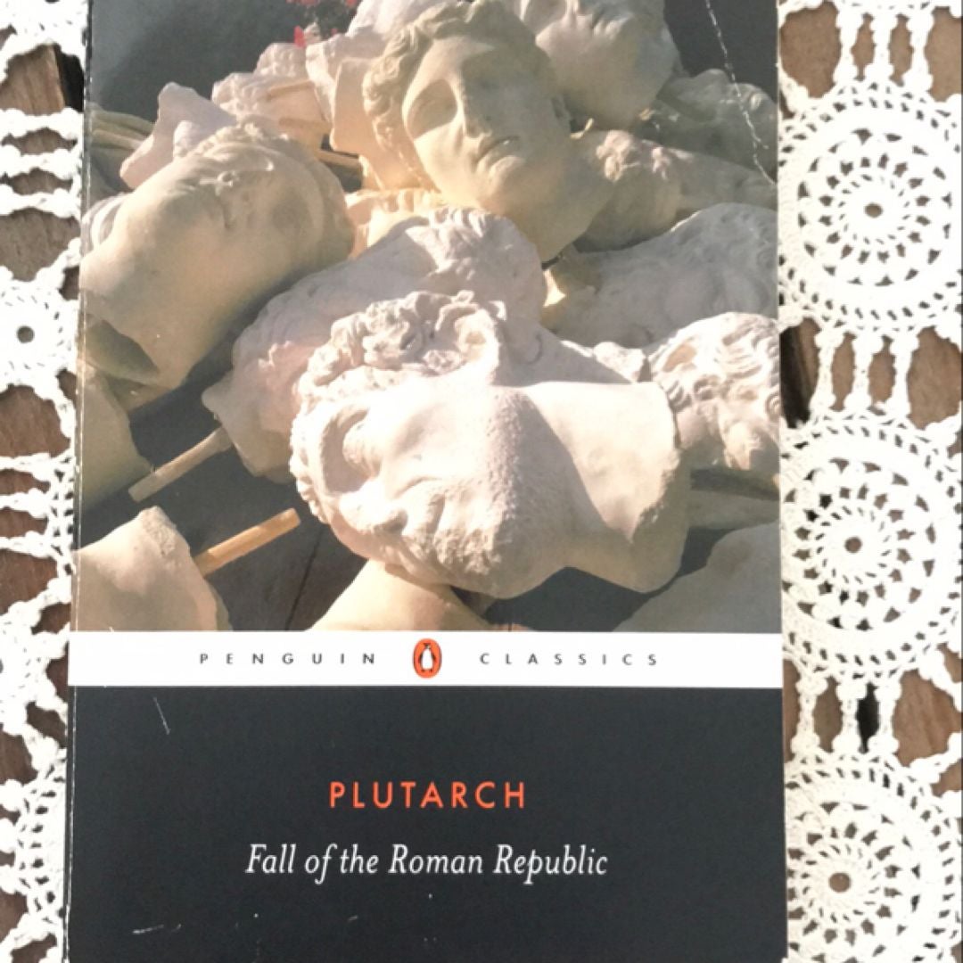 The Fall of the Roman Republic by Plutarch, Robin Seager, Rex Warner