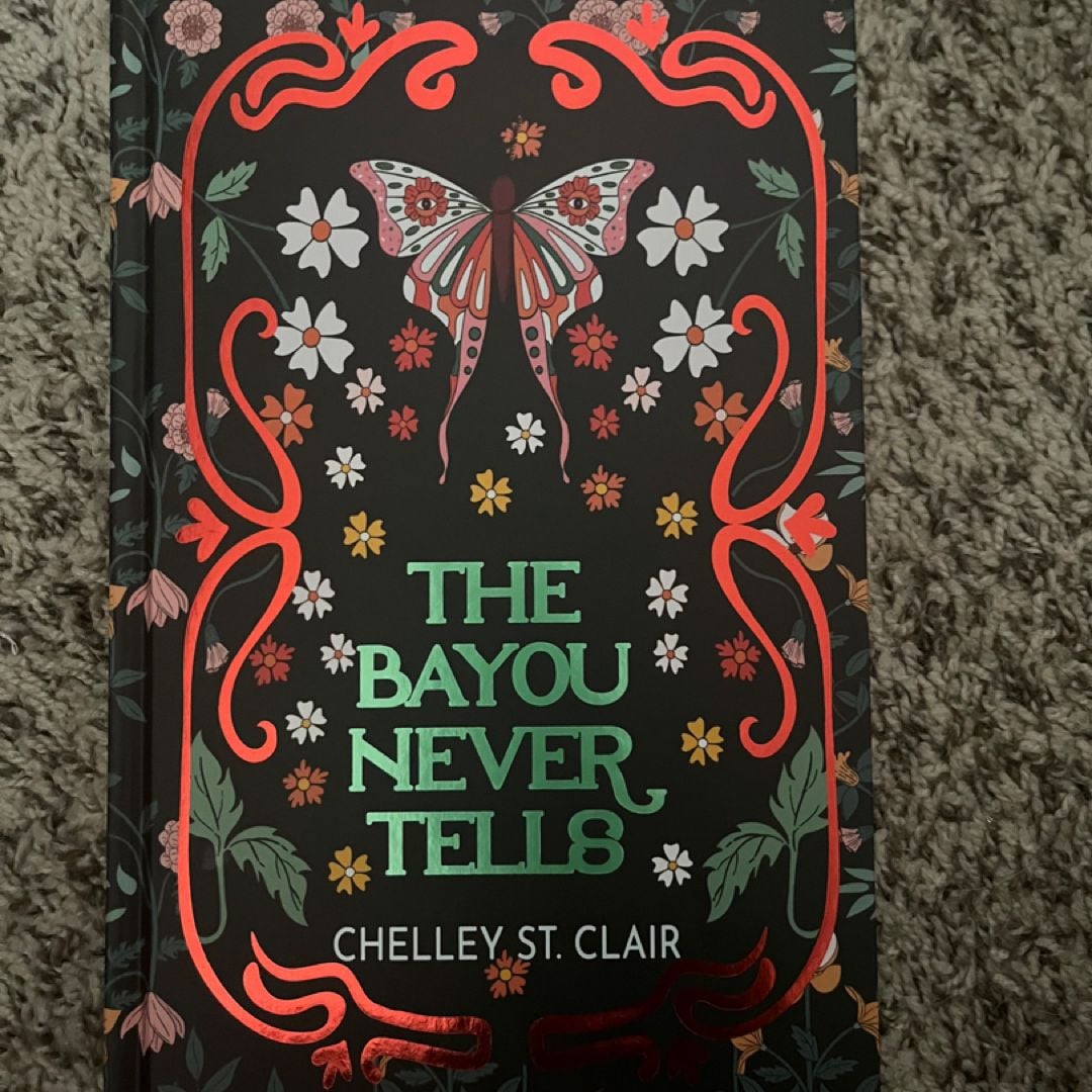 The bayou never tells by Chelly st. Clair, Hardcover | Pangobooks