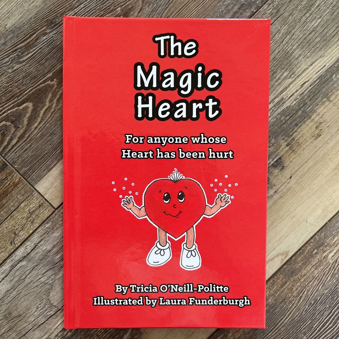 The Magic Heart by Tricia O'Neill-Politte