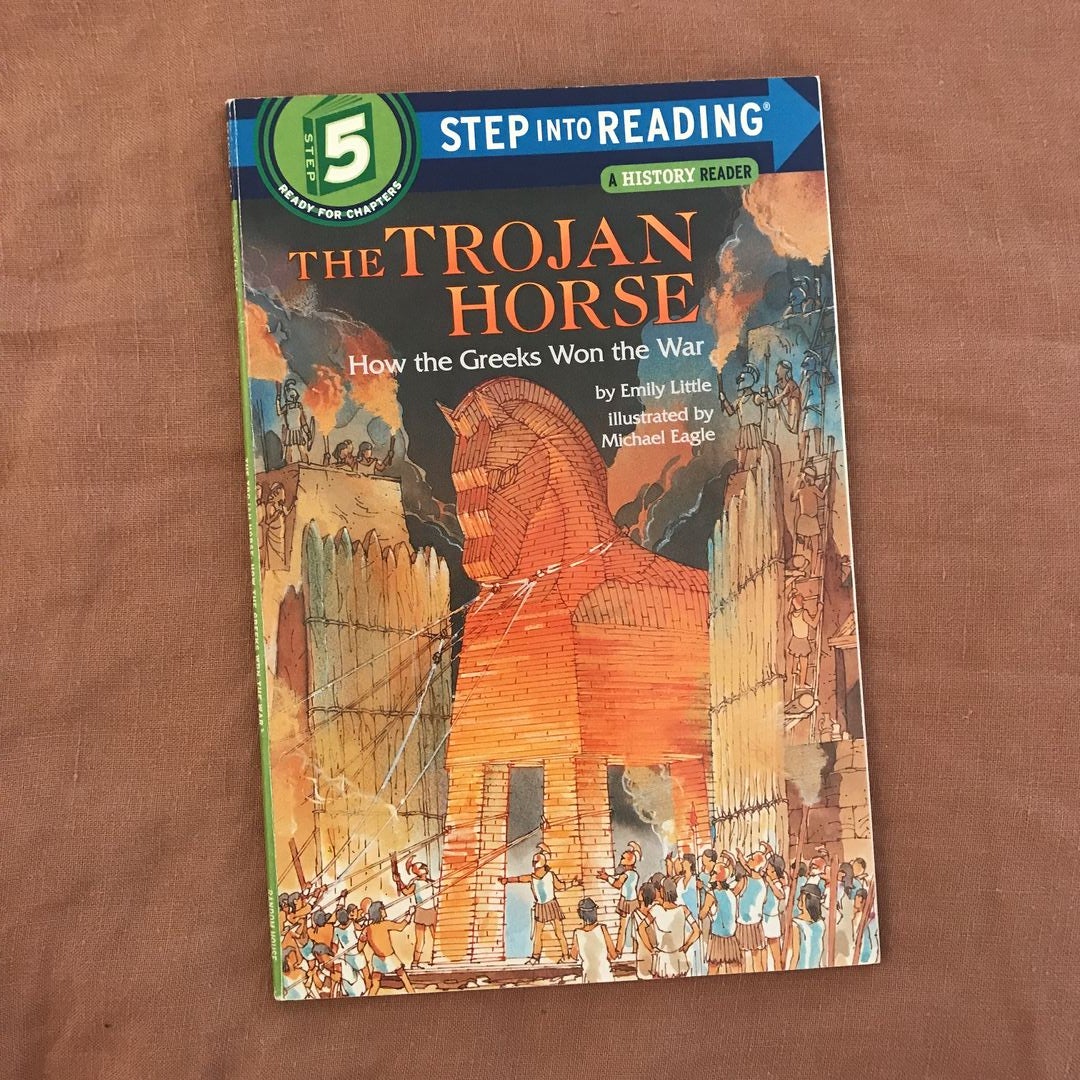 The Trojan Horse: How the Greeks Won the War