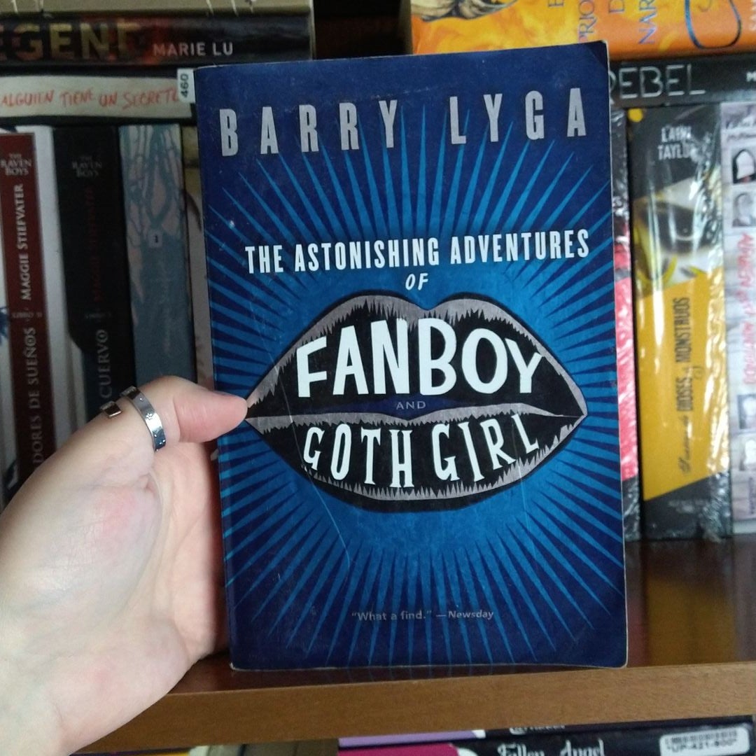 The Astonishing Adventures of Fanboy and Goth Girl by Barry Lyga ...