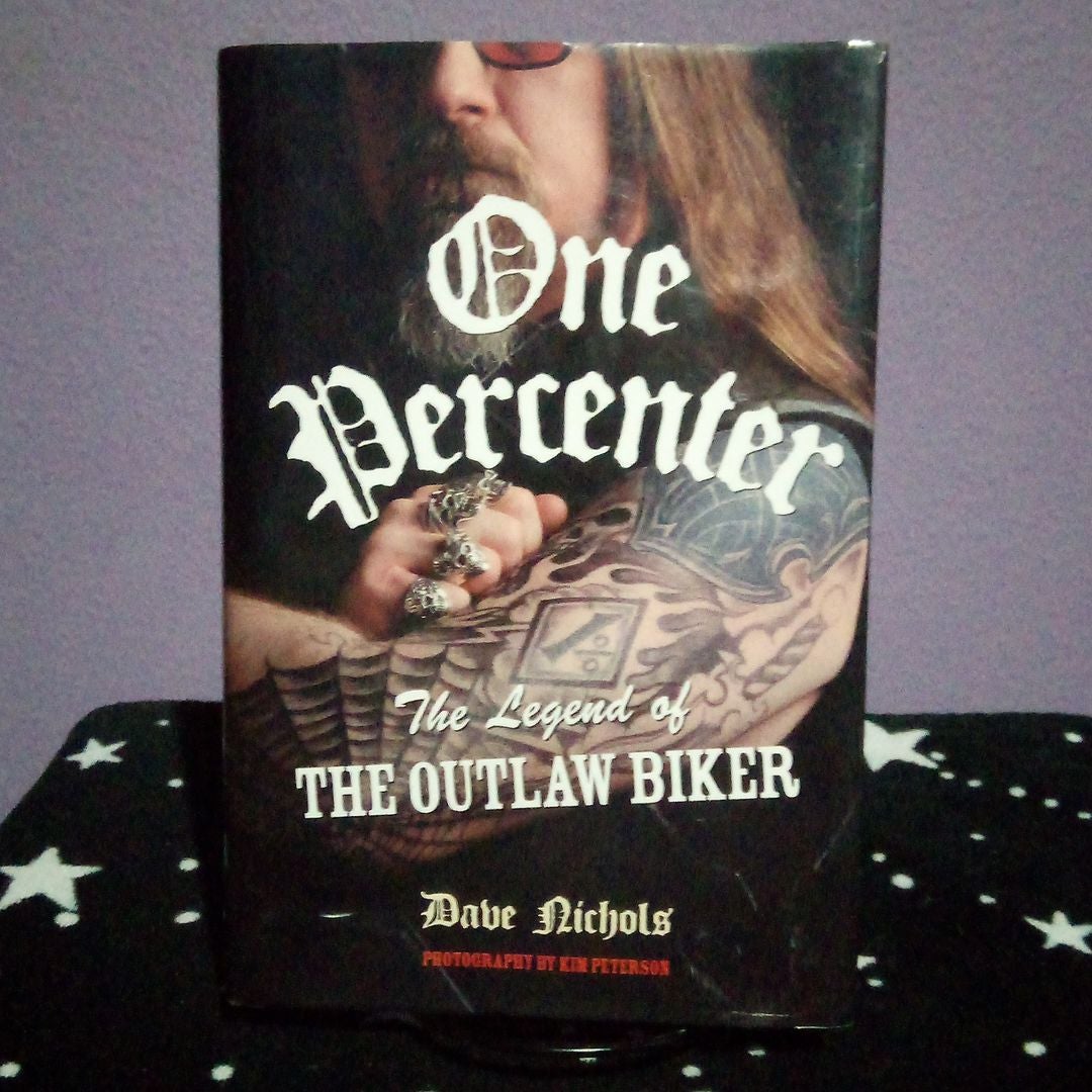 One Percenter by Dave Nichols, Kim Peterson