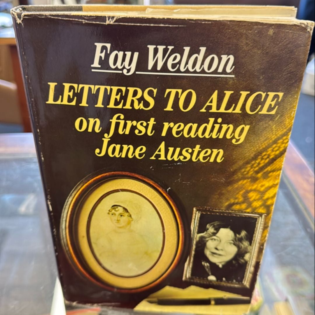 Letters to Alice on First Reading Jane Austen by Fay Weldon