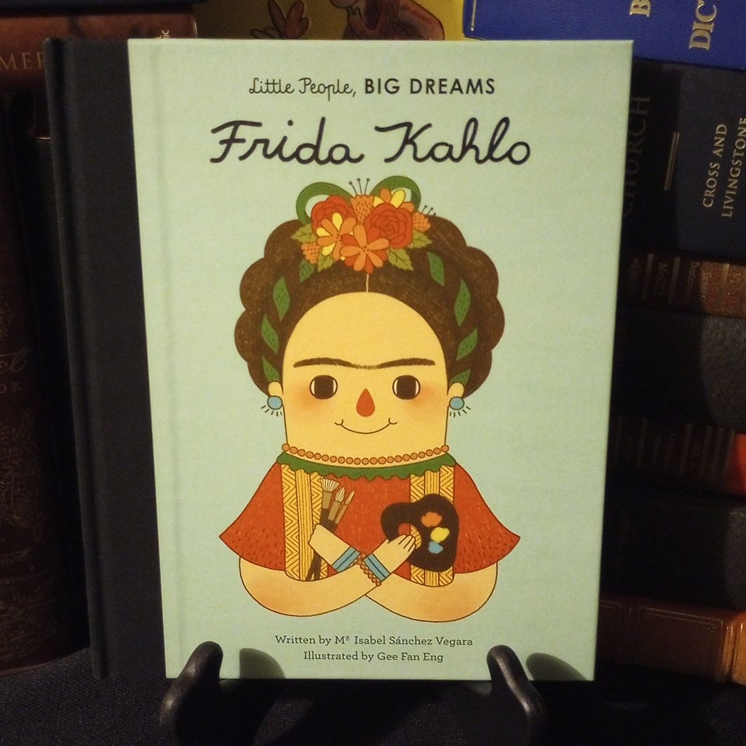 Frida Kahlo by Maria Isabel Sanchez Vegara; Gee Fan Eng (Illustrator)