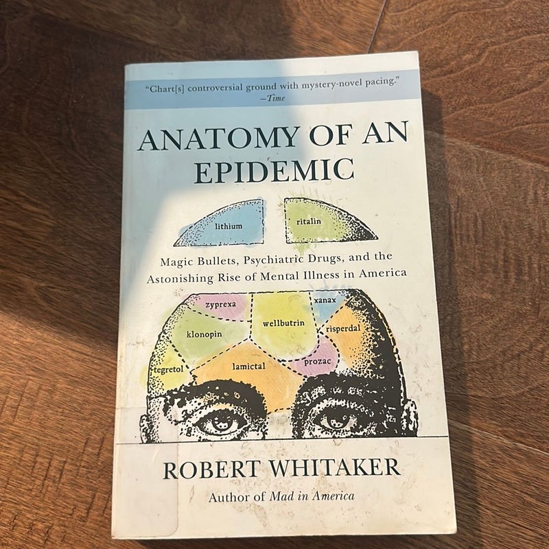 Anatomy of an Epidemic by Robert Whitaker