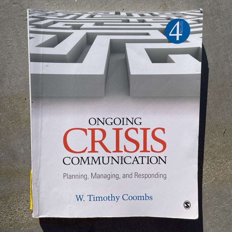 Ongoing Crisis Communication by Timothy Coombs