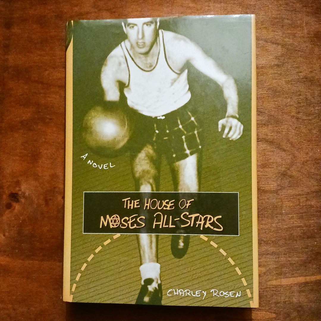 The House of Moses All-Stars by Charley Rosen
