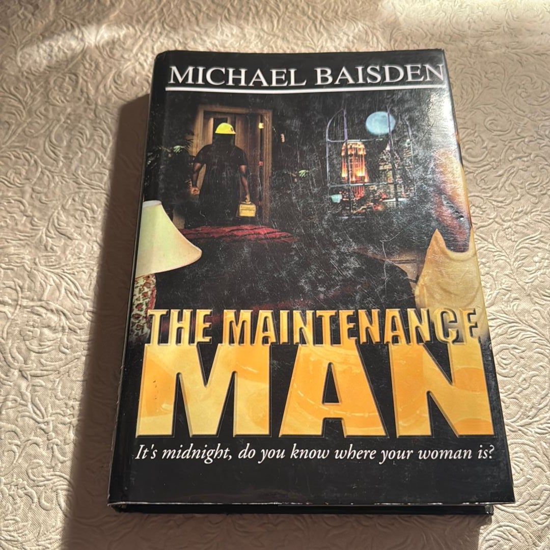 The Maintenance Man by Michael Baisden
