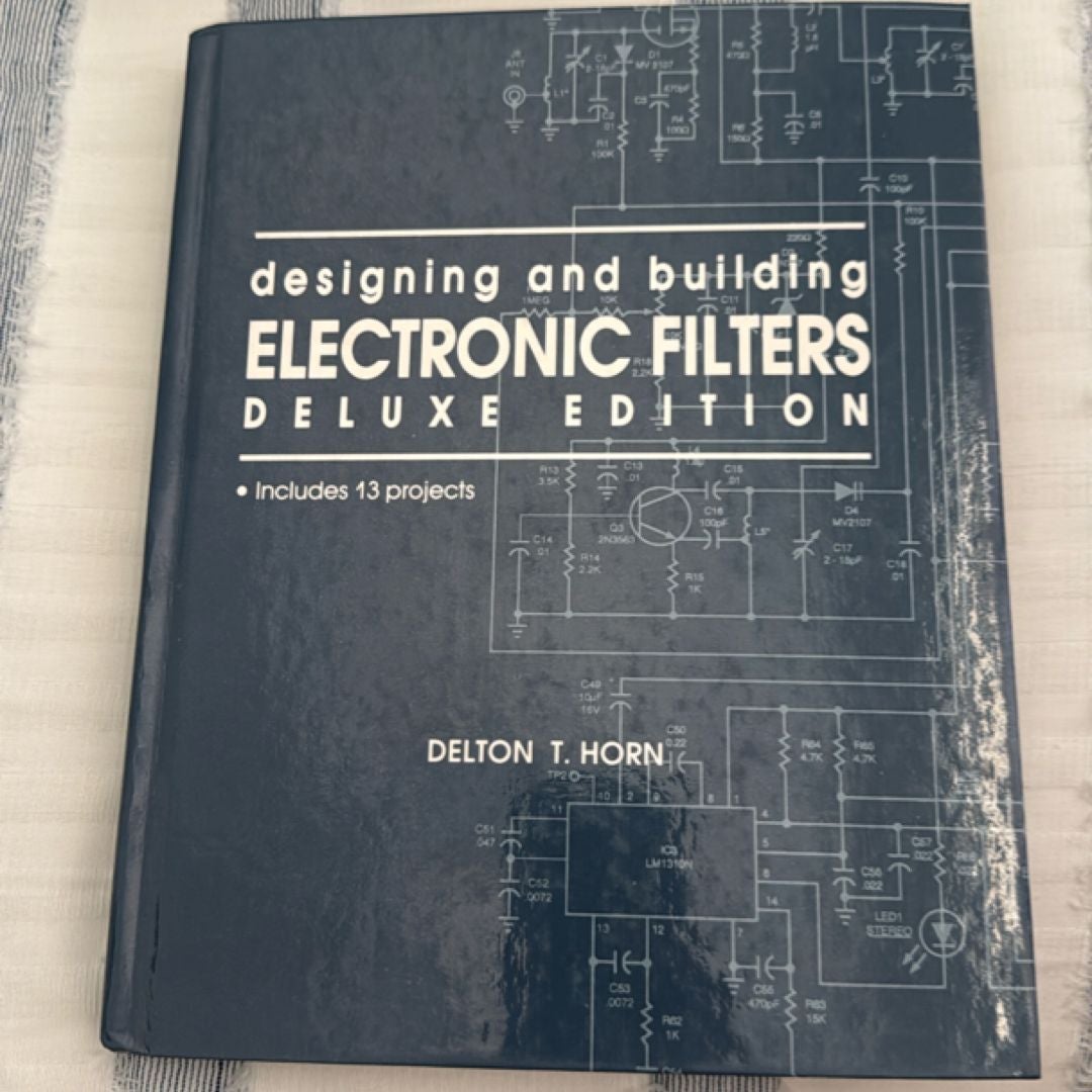 Designing and Building Electronic Filters by Delton T. Horn