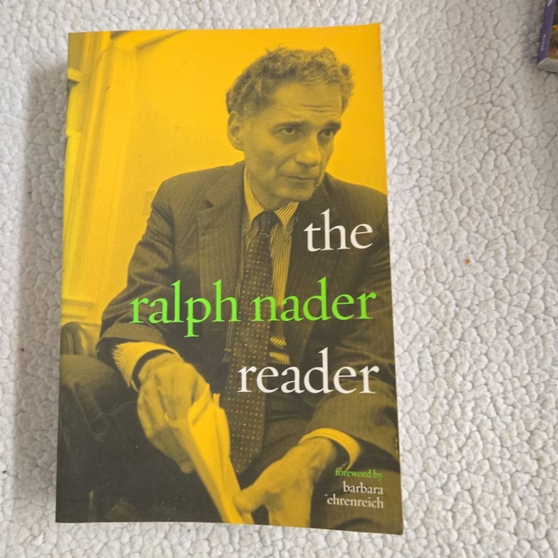 The Ralph Nader Reader by Ralph Nader, Barbara Ehrenreich