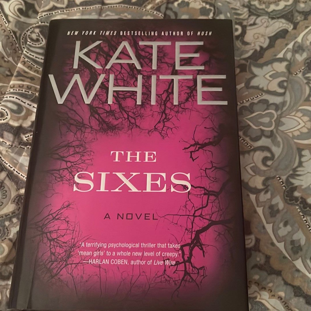 The Sixes by Kate White