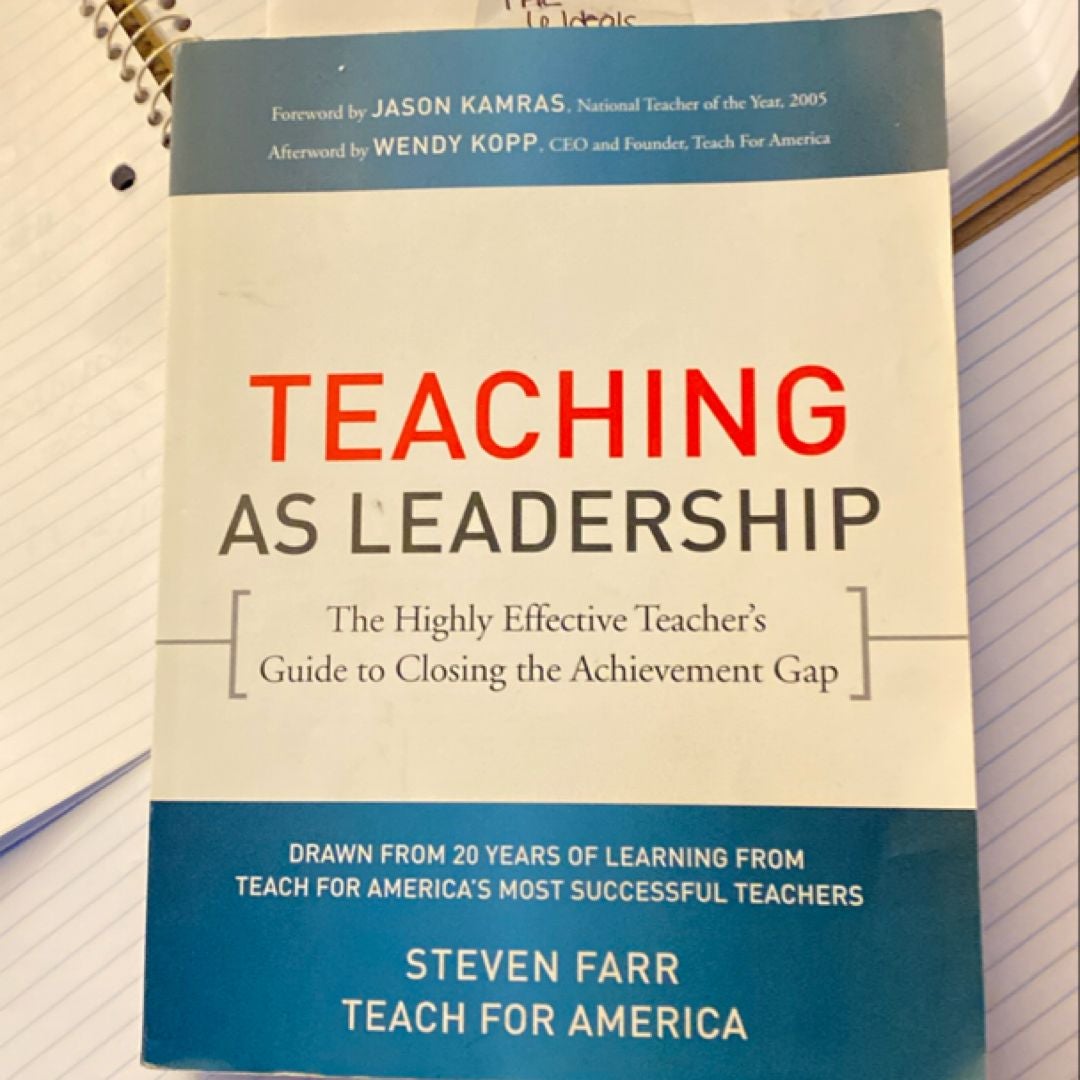 Teaching As Leadership by Teach For America, Steven Farr, Jason Kamras ...