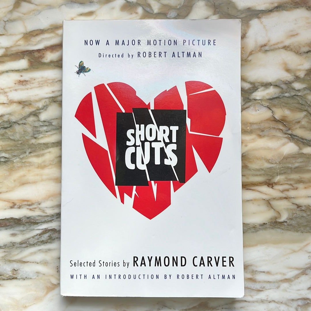 Short Cuts by Raymond Carver, Robert Altman