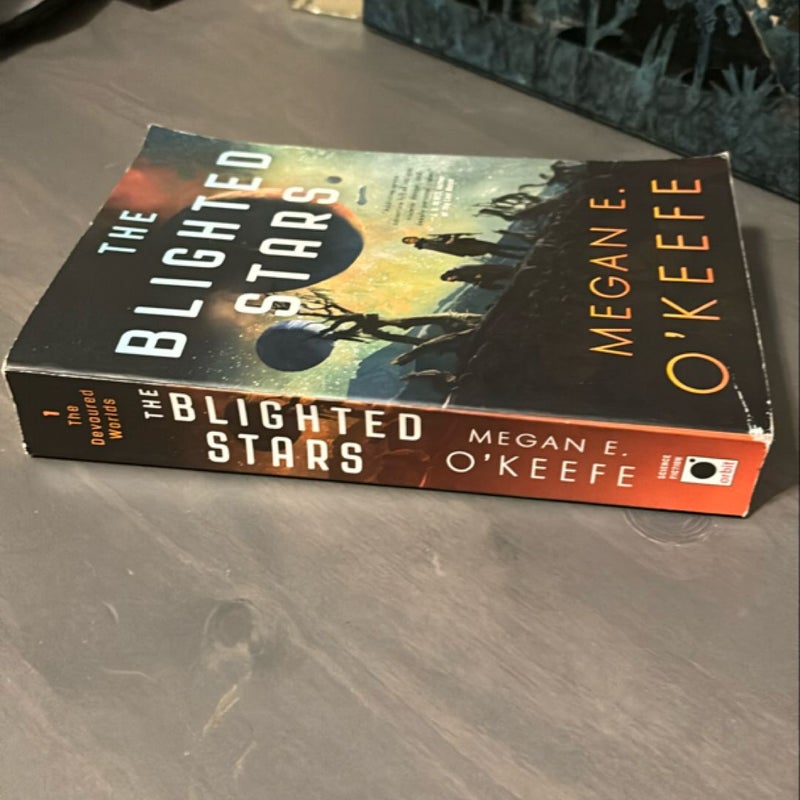 The Blighted Stars by Megan E. O'Keefe