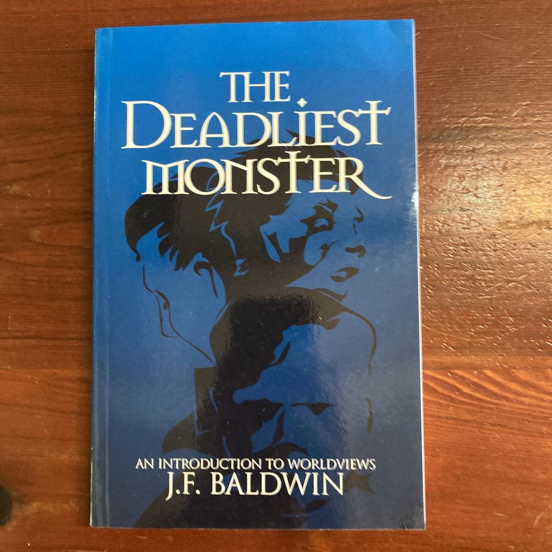 The Deadliest Monster by J. F. Baldwin