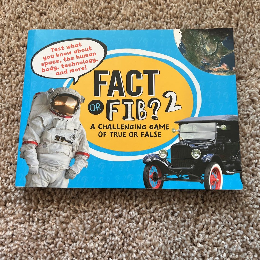 Fact or Fib? 2