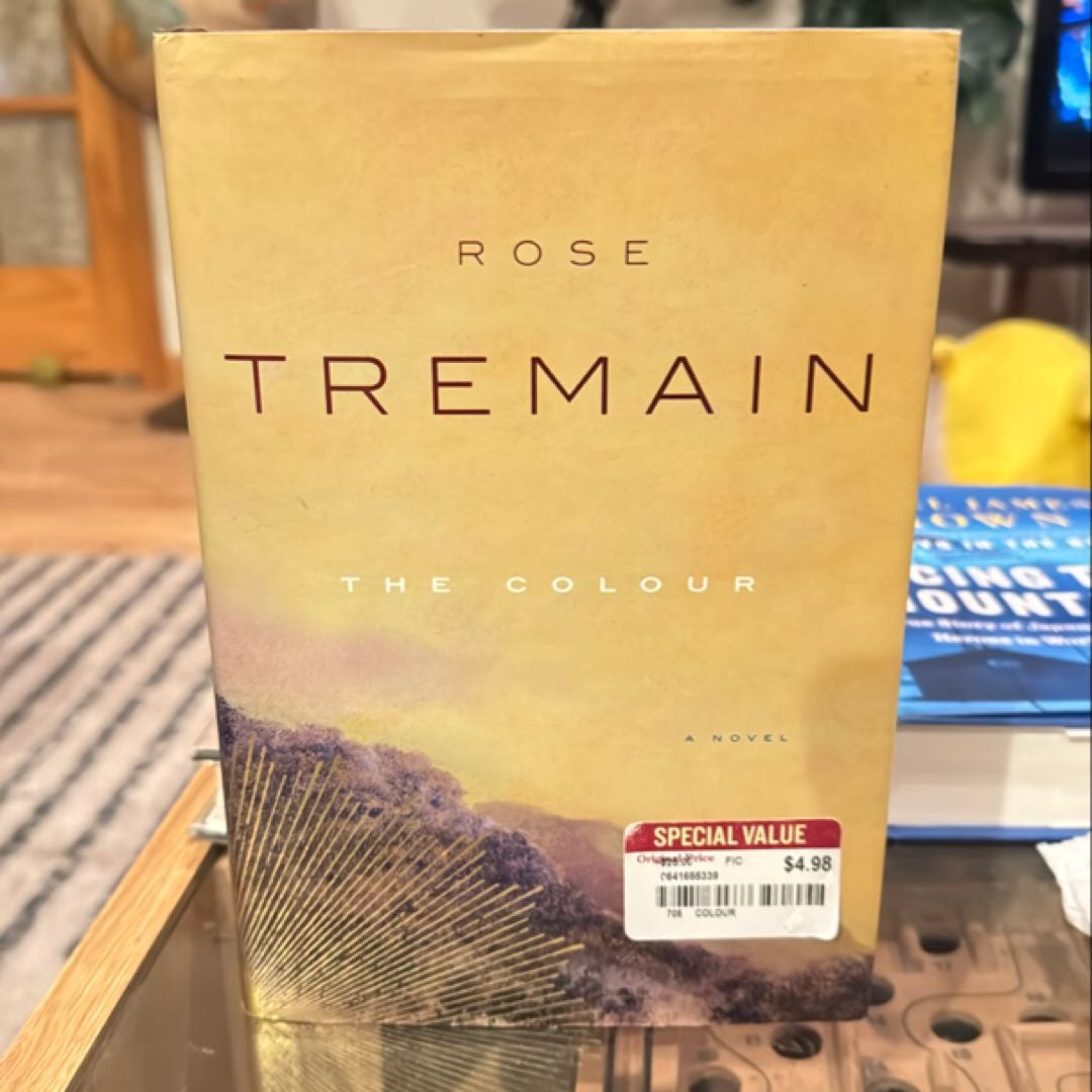 The Colour by Rose Tremain