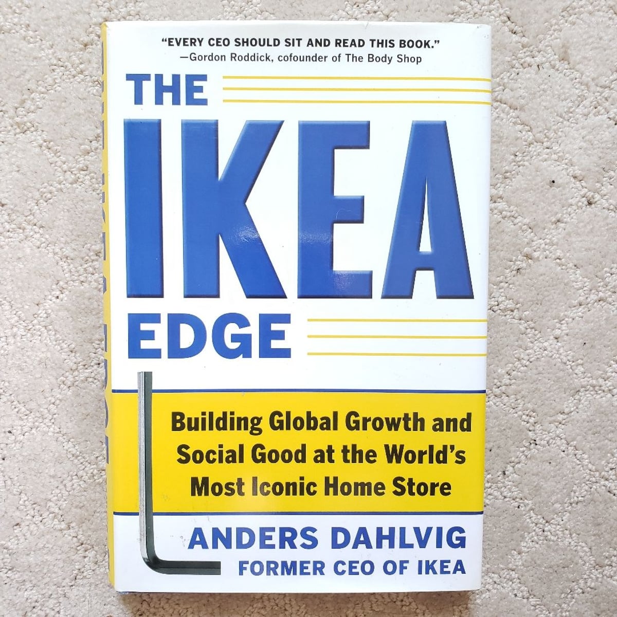 The IKEA Edge: Building Global Growth and Social Good at the World's ...