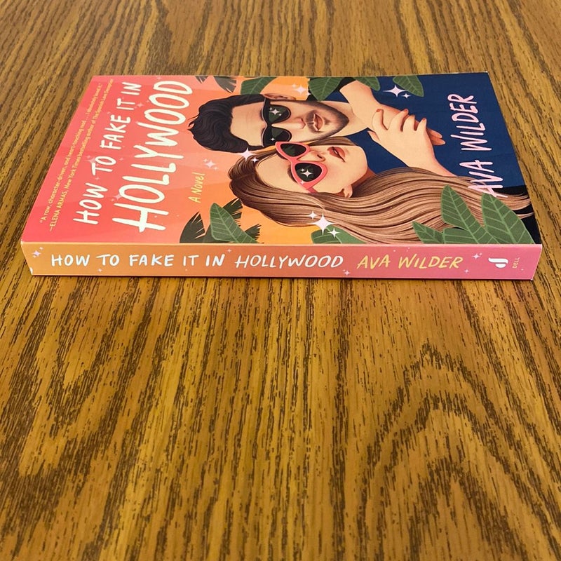 How to Fake It in Hollywood by Ava Wilder