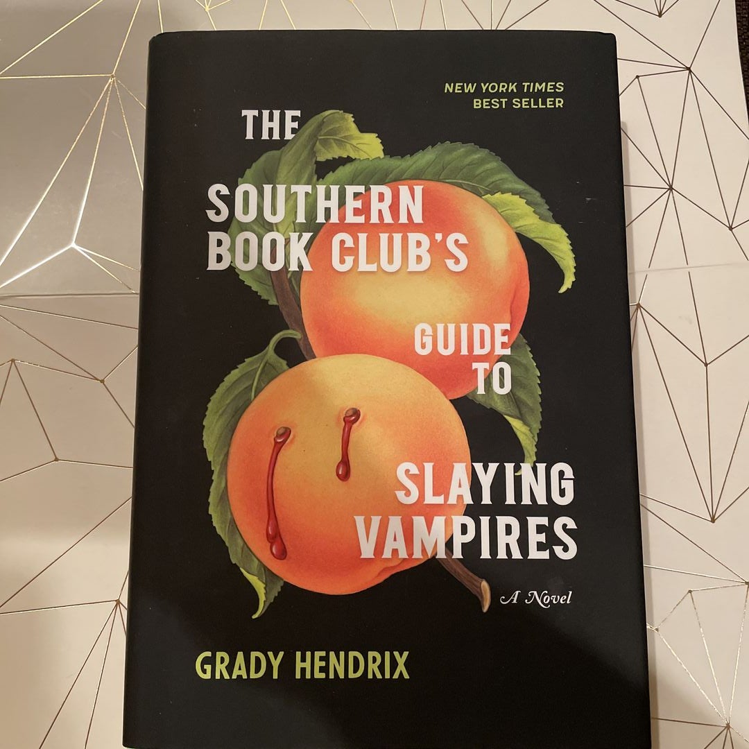The Southern Book Club's Guide to Slaying Vampires