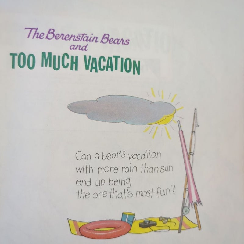 The Berenstain Bears and Too Much Vacation by Stan Berenstain, Jan ...