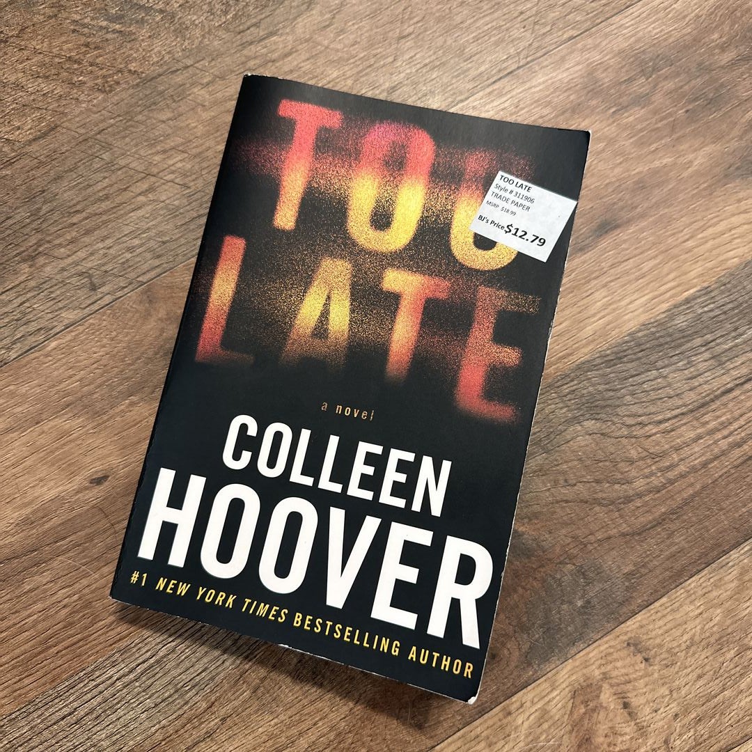 Too Late by Colleen Hoover, Paperback | Pangobooks