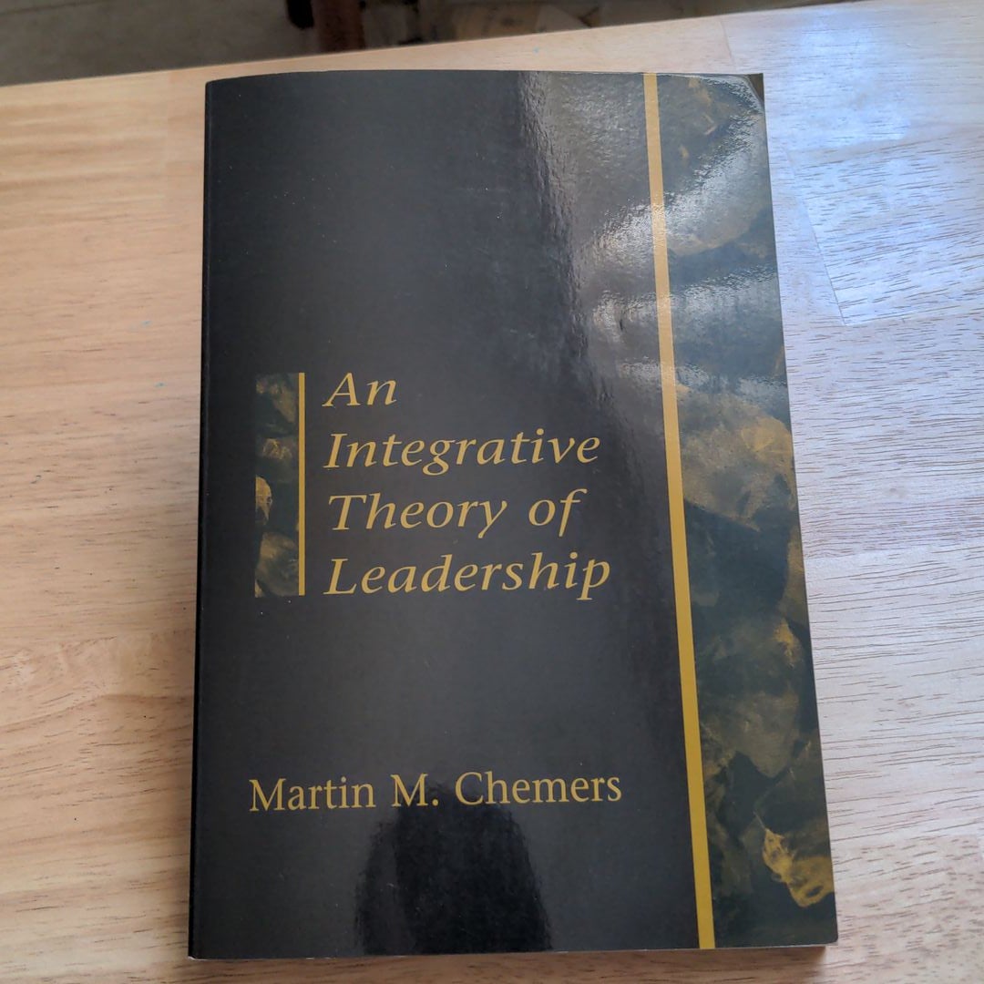 An Integrative Theory of Leadership by Martin Chemers