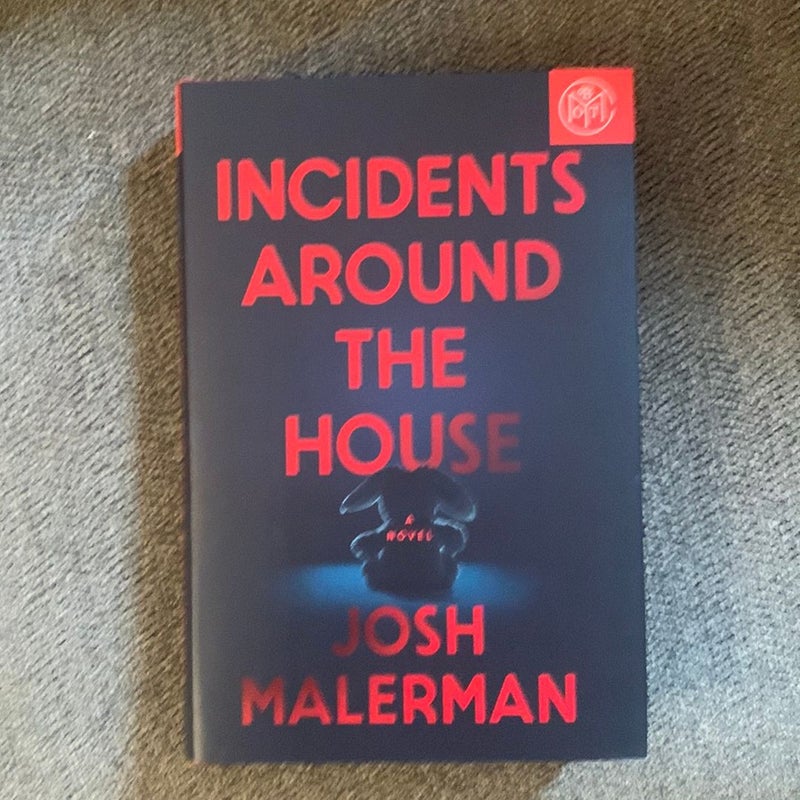 Incidents Around the House by Josh Malerman